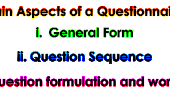 Main Aspects of Questionnaire - Library & Information Management Main Aspects of Questionnaire - Library & Information Management